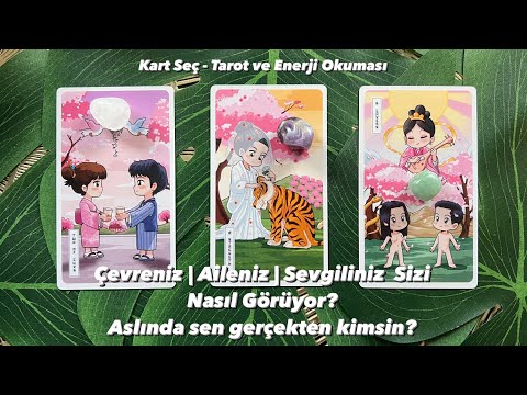 Sevdiceğin, eşin, dostun, çevren, seni nasıl görüyor?Aslında gerçek sen kimsin? Kart seç anlatıyorum