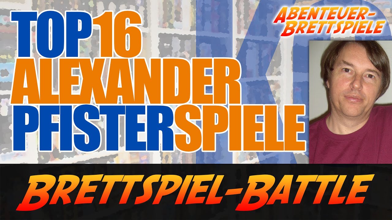 Die 16 besten Spiele von Alexander Pfister im Brettspiel Battle - YouTube