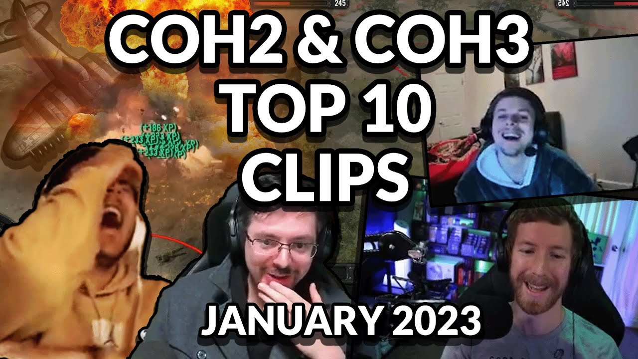 Top 10 CoH2 & Coh3 Clips January 2023 | Highlights - YouTube