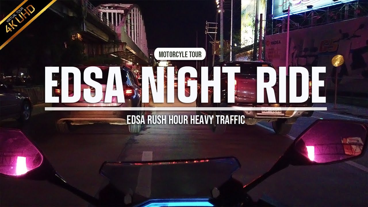 EDSA TRAFFIC UPDATE Motorcycle Night Ride Philippines 4K - YouTube
