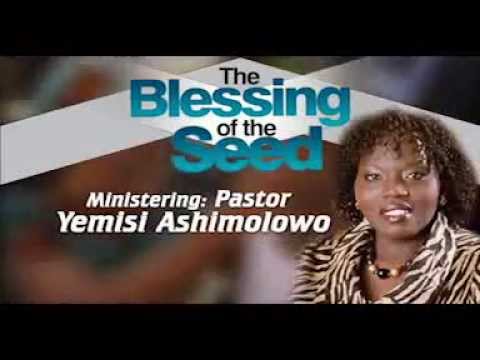 BLESSING OF THE SEED WITH PASTOR YEMISI ASHIMOLOWO - YouTube