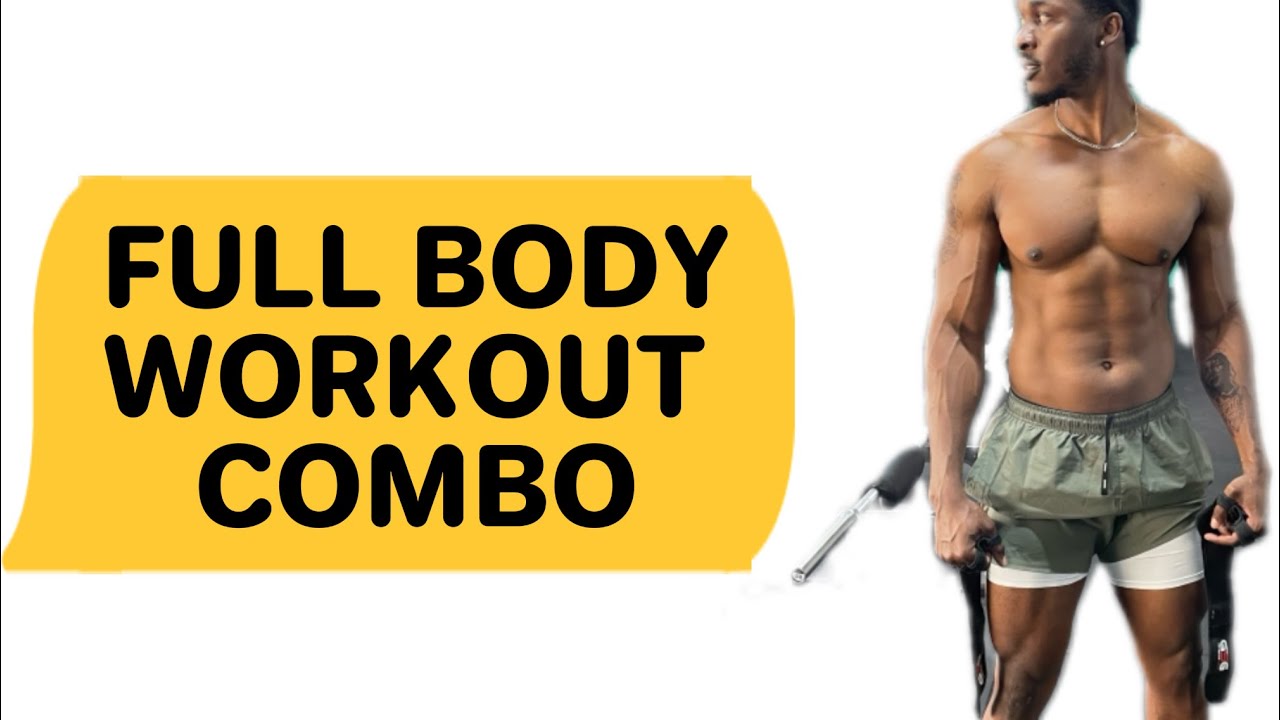 FULLBODY WORKOUT COMBO - YouTube