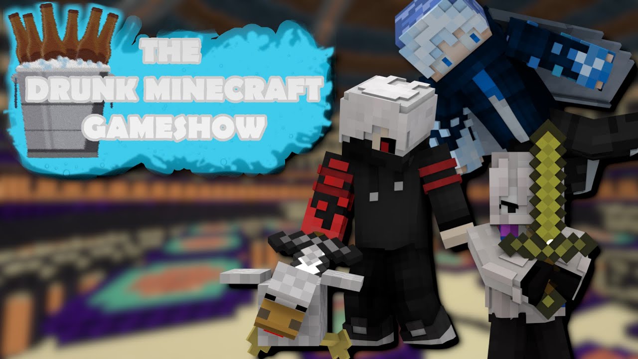 The Drunk Minecraft Gameshow Season 1 EP1 "He Did A Drive By." - YouTube