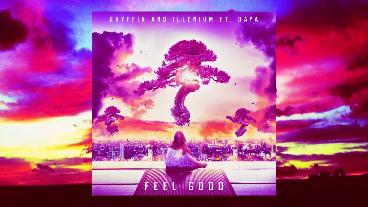 Gryffin illenium - feel Good ft.Daya ( REMIX B4RRY BR4NDT ) - YouTube