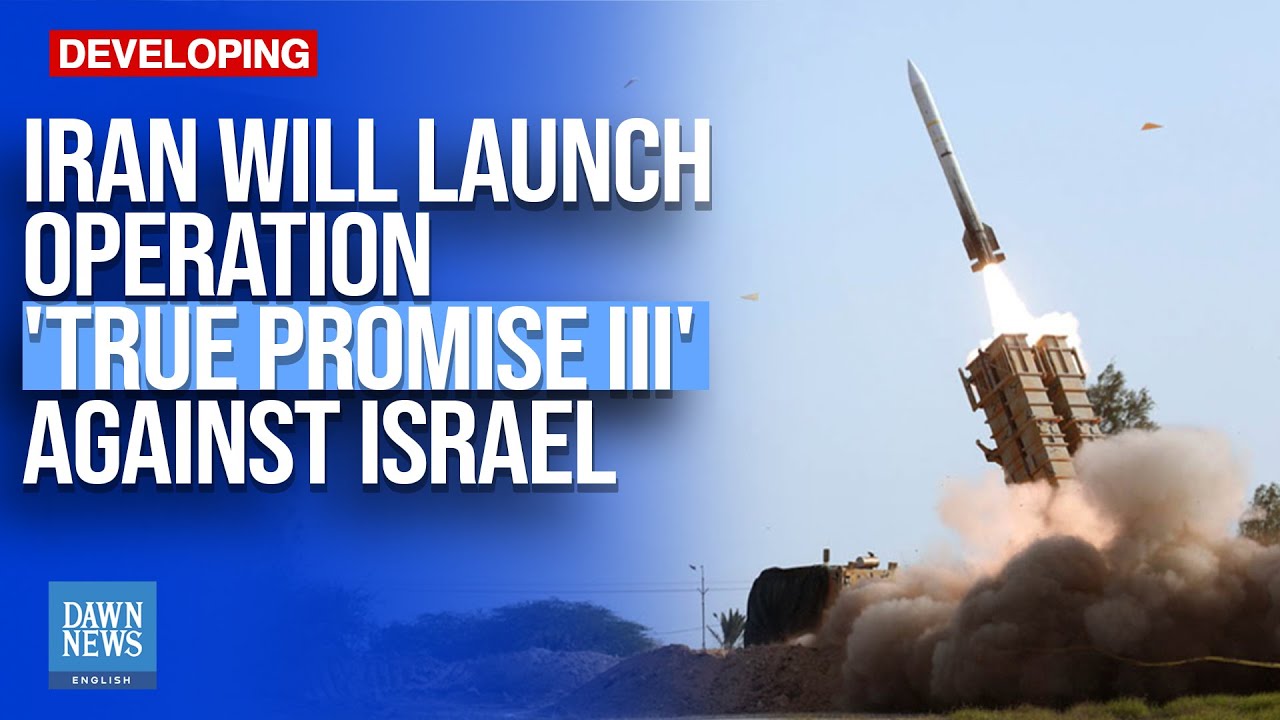 Iran will ‘certainly’ launch Operation True Promise III against Israel ...