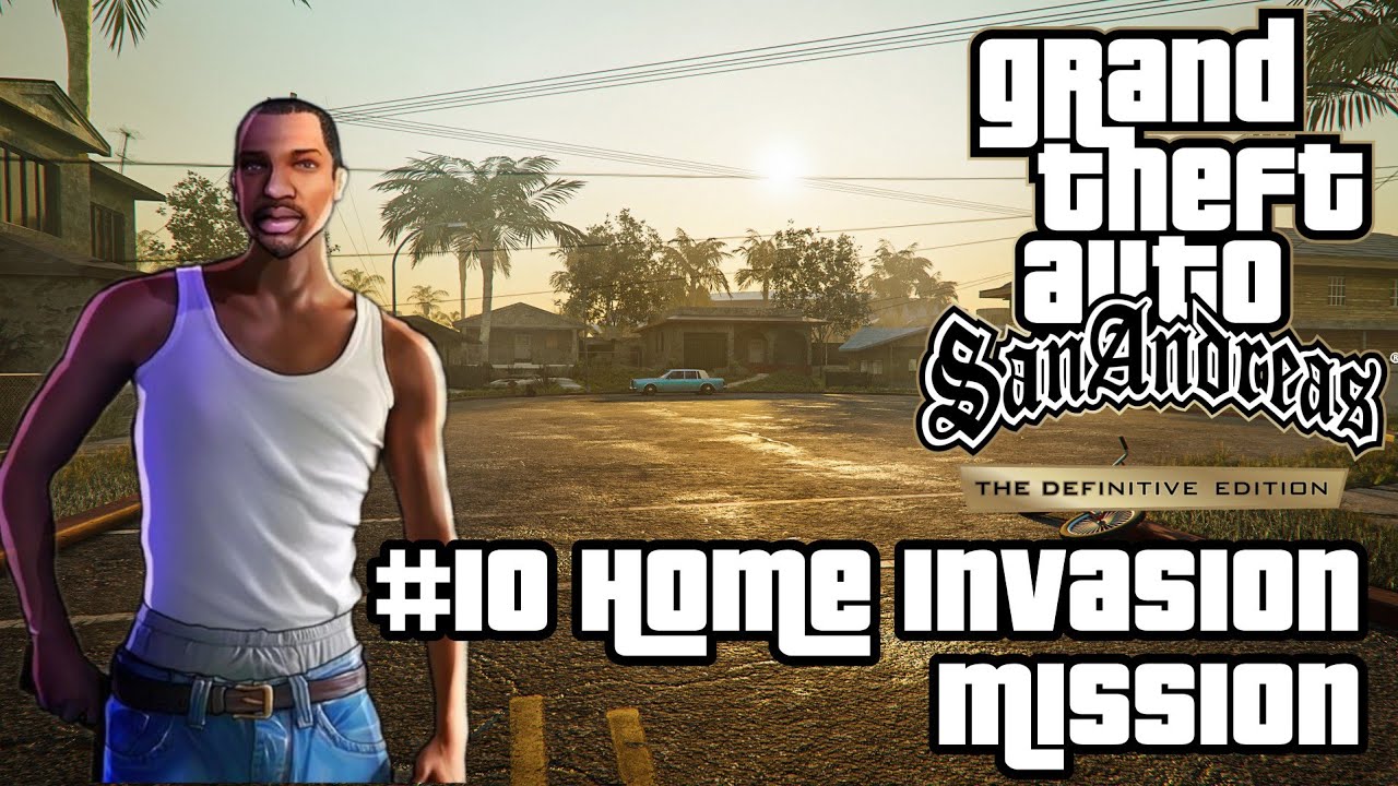 GTA San Andreas Definitive Edition | #10 Home Invasion Mission - YouTube