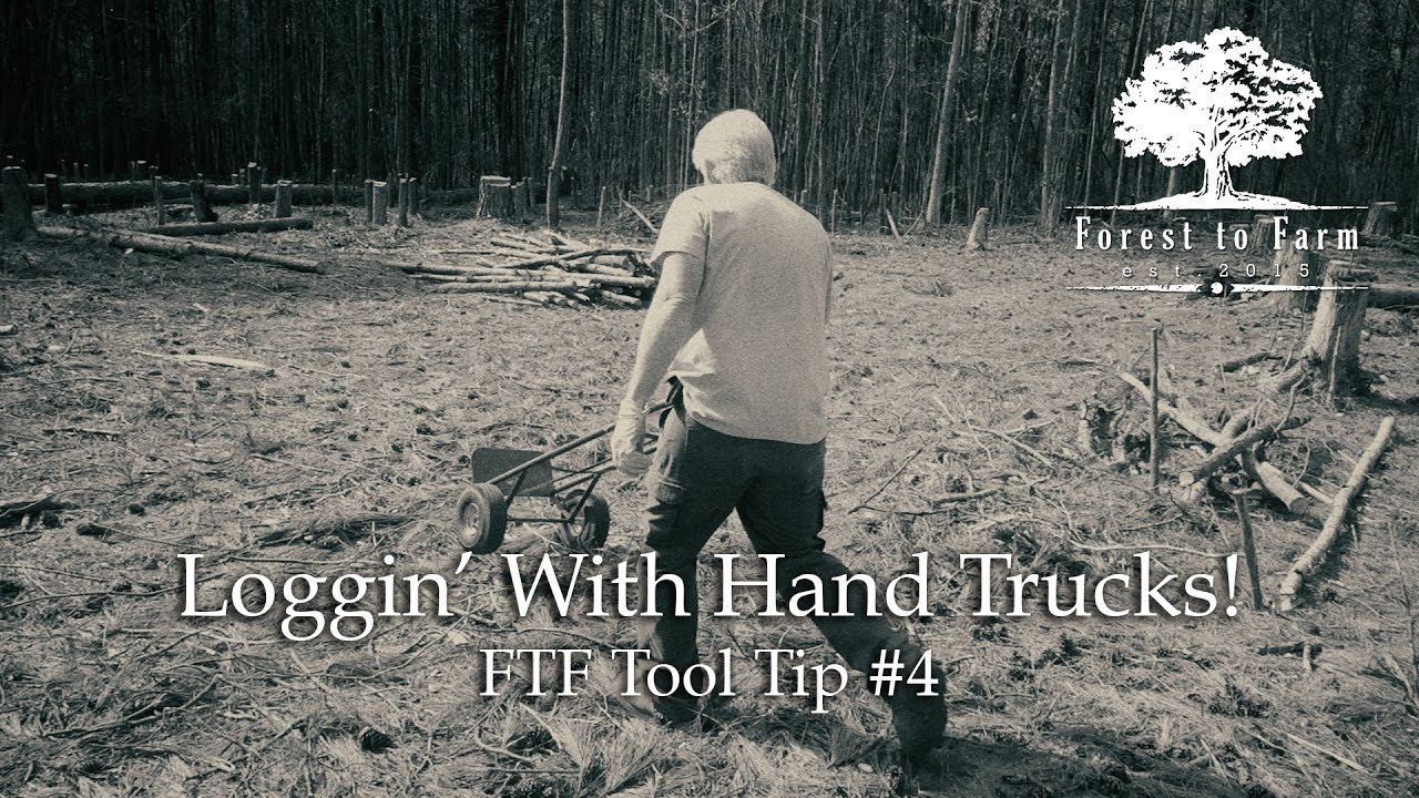 Logging with Hand Trucks - FTF Tool Tip #4 - YouTube