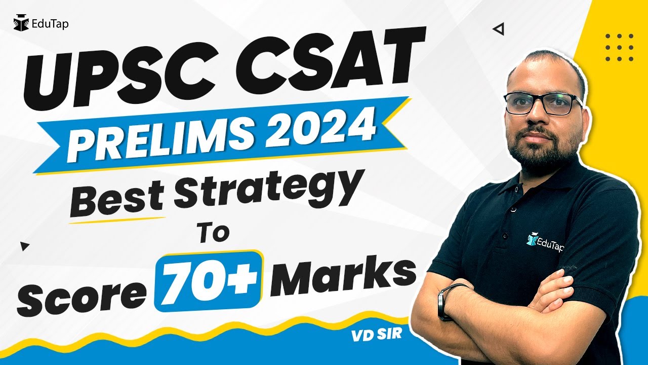 Best CSAT Strategy Prelims 2024 | UPSC CSAT Syllabus Preparation EduTap ...