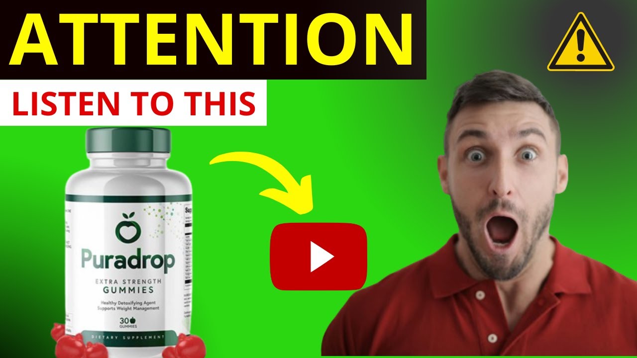 [PURADROP] - IMPORTANT⚠️ - Puradrop Review - Puradrop Gummies -Puradrop ...