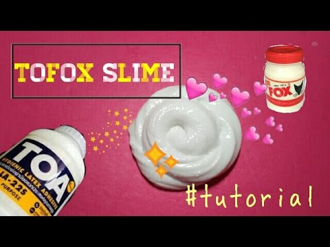 #Tutorial TOFOX Slime + Pengawet slime ||Slime Glossy!