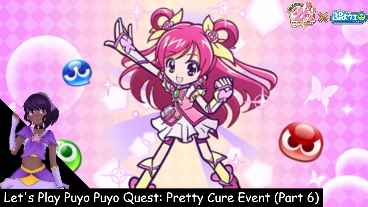 Let's Play Puyo Puyo Quest: Pretty Cure Event! (Part 6) - YouTube