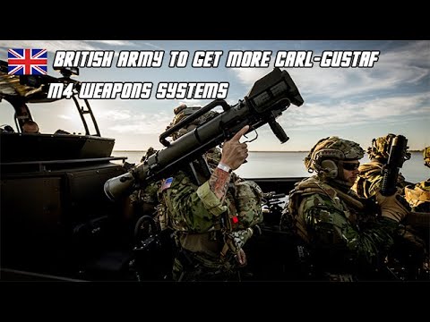 The British Army HAS procured more of the M4 Carl Gustaf weapon system ...