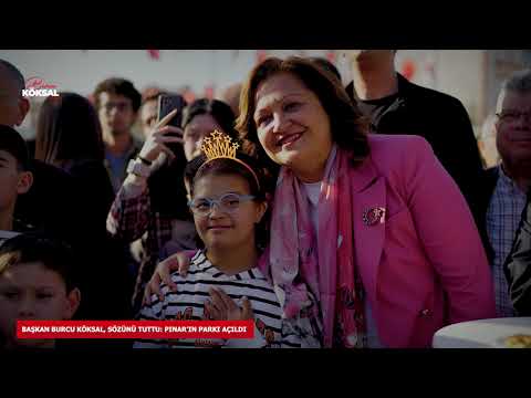 Başkan Burcu Köksal Sözünü Tuttu: Pınar'ın Parkı Açıldı