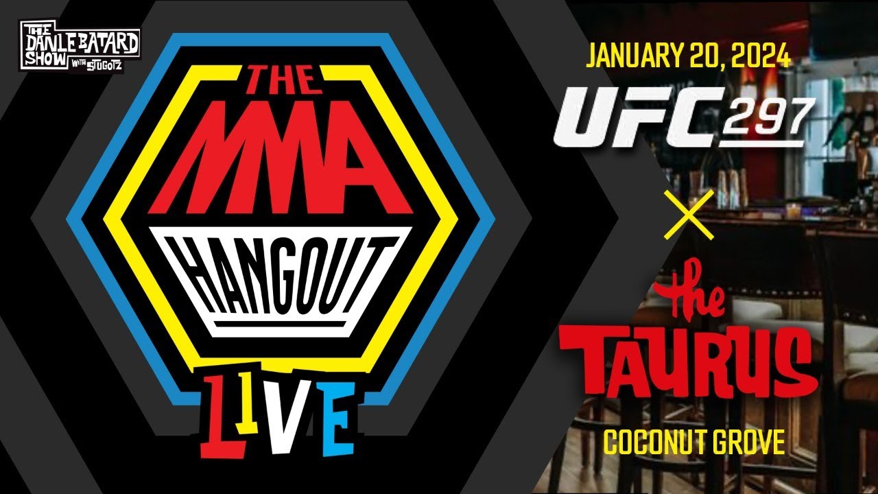 THE MMA HANGOUT: LIVE AT THE TAURUS COCONUT GROVE | UFC 297 ...