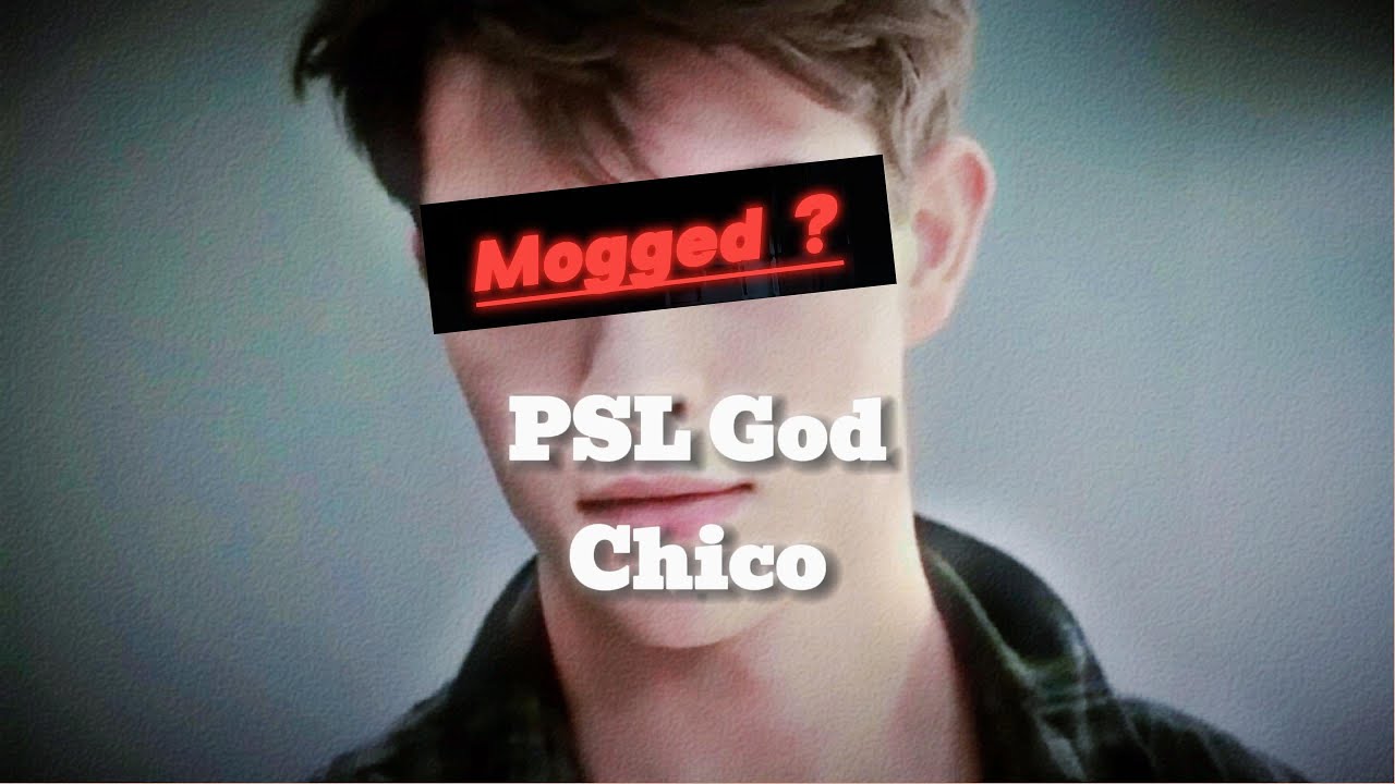Chico Lachowski - The PSL God Edit | Mogged ? - YouTube