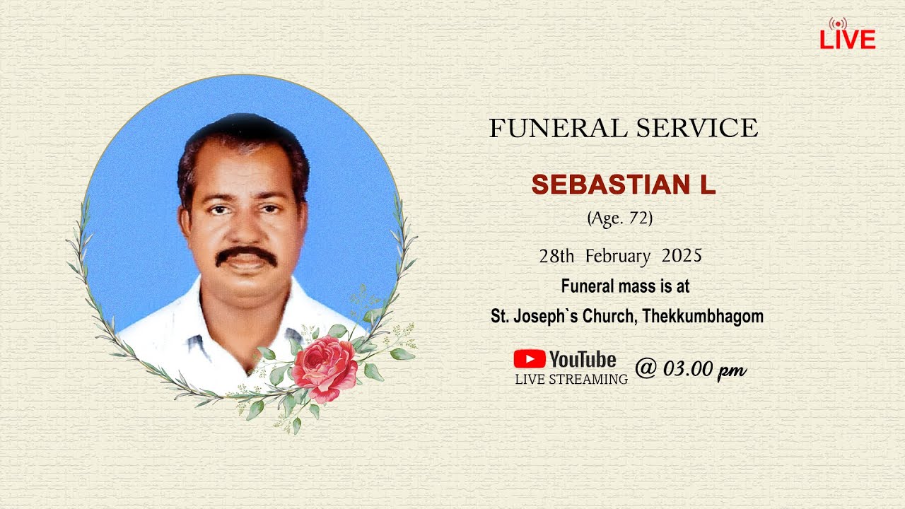 Funeral Service Live || SEBASTIAN L ( Age - 72 ) || 28. 02. 2025 - YouTube