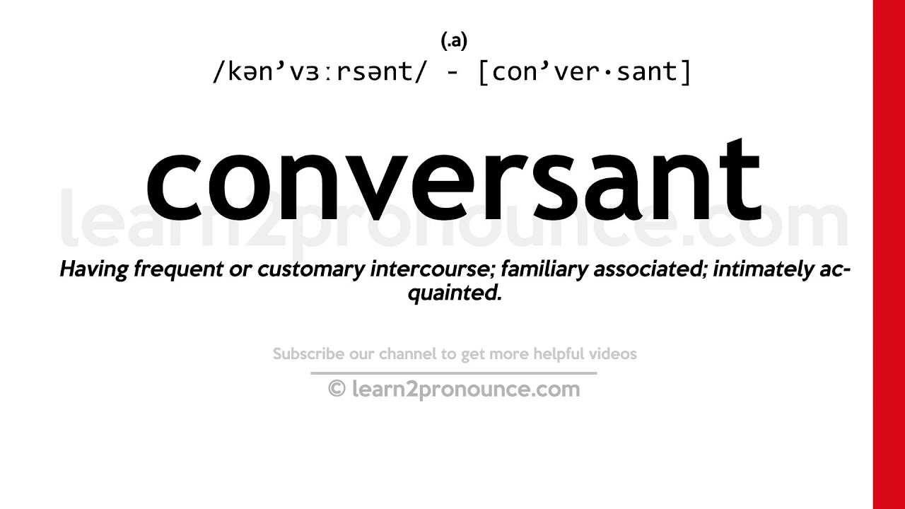 How to pronounce Conversant | English pronunciation - YouTube
