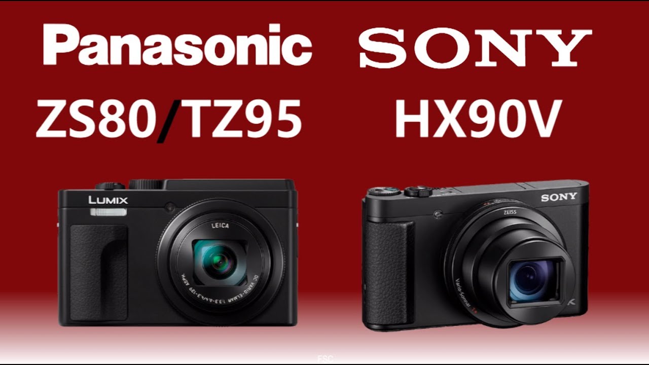 Panasonic LUMIX ZS80/TZ95 vs Sony Cyber-shot HX99 - YouTube
