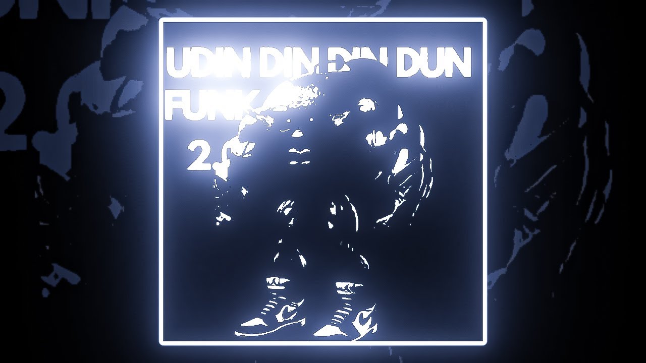 Udin Din Din Dun Funk 2.0 [ Original Version ] | Tiktok Trending Meme ...