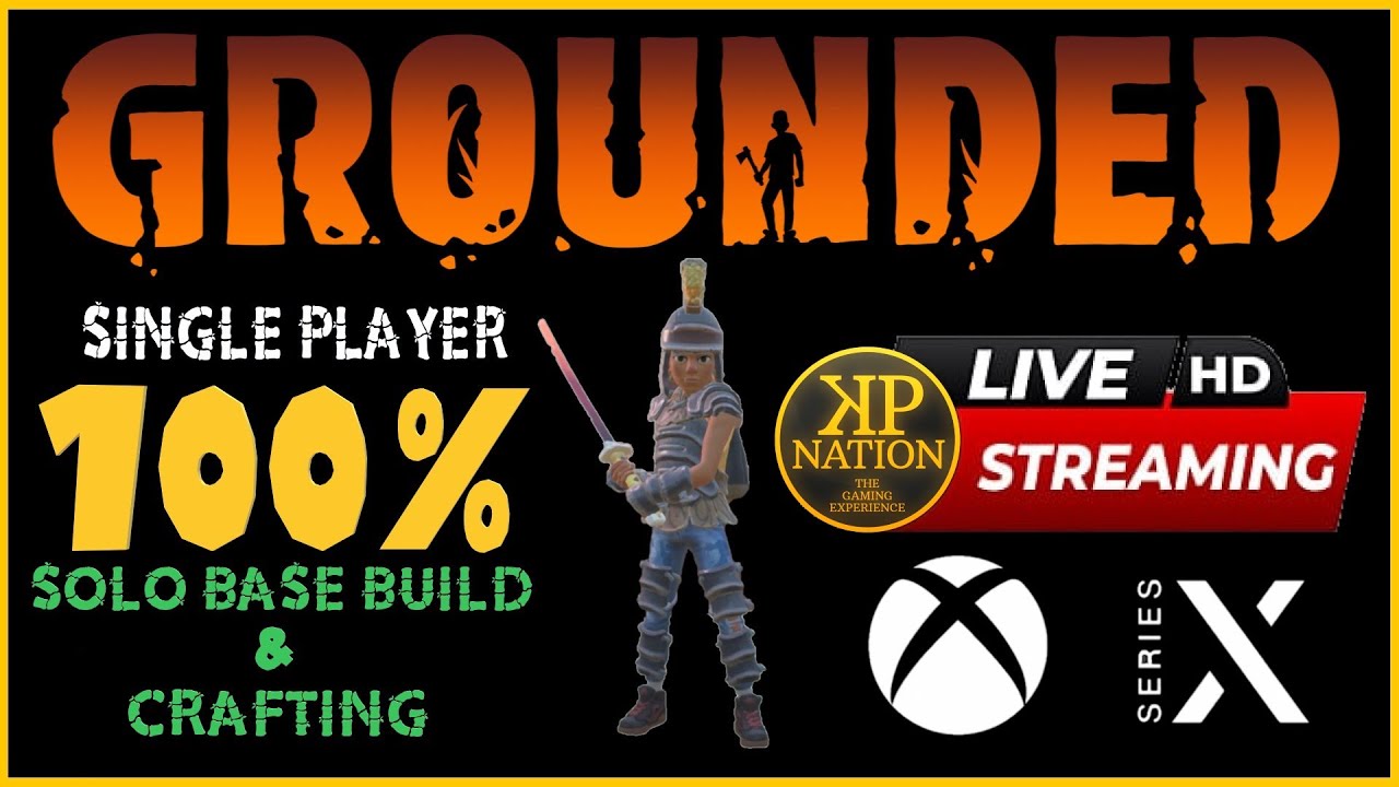 GOUNDED - Single player - MASSIVE build and LOTS of crafting! XBOX ...