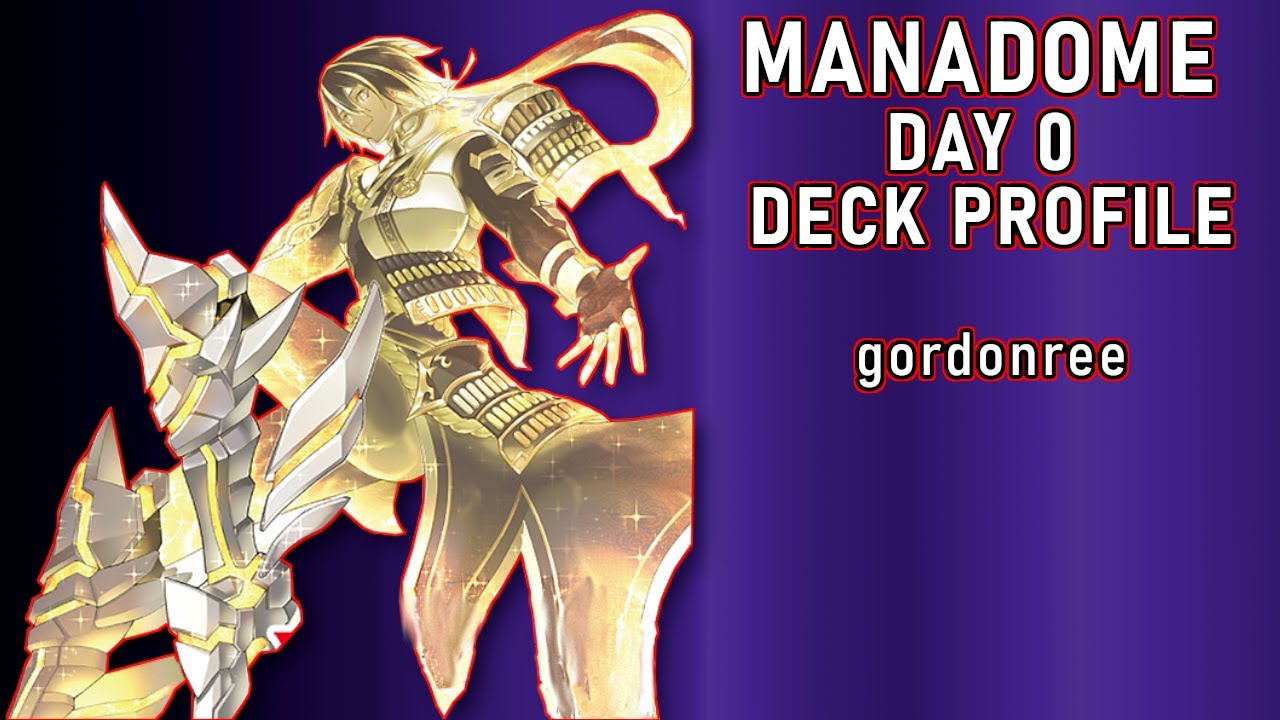 MANADOME FIRST LOOK - Yu-Gi-Oh! Day 0 Deck Profile (Pre-Release CYAC ...