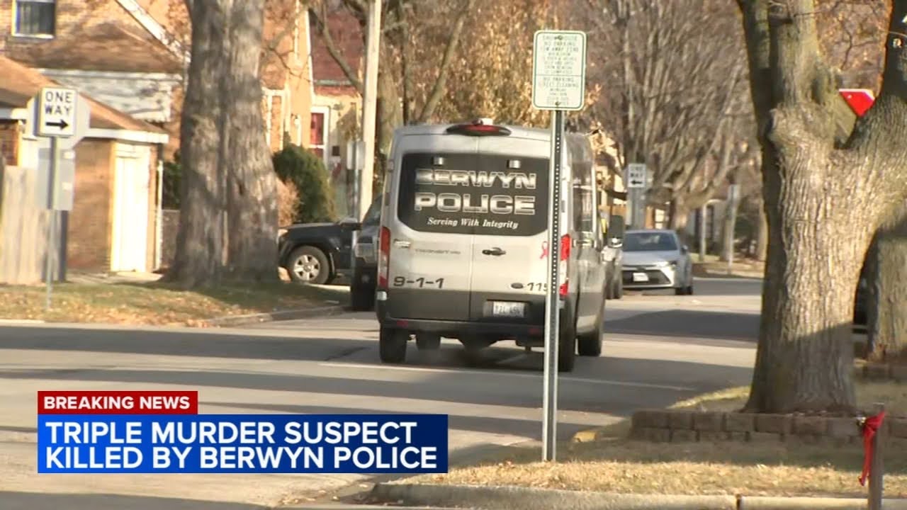 Berwyn police fatally shoot man connected to downstate triple homicide ...