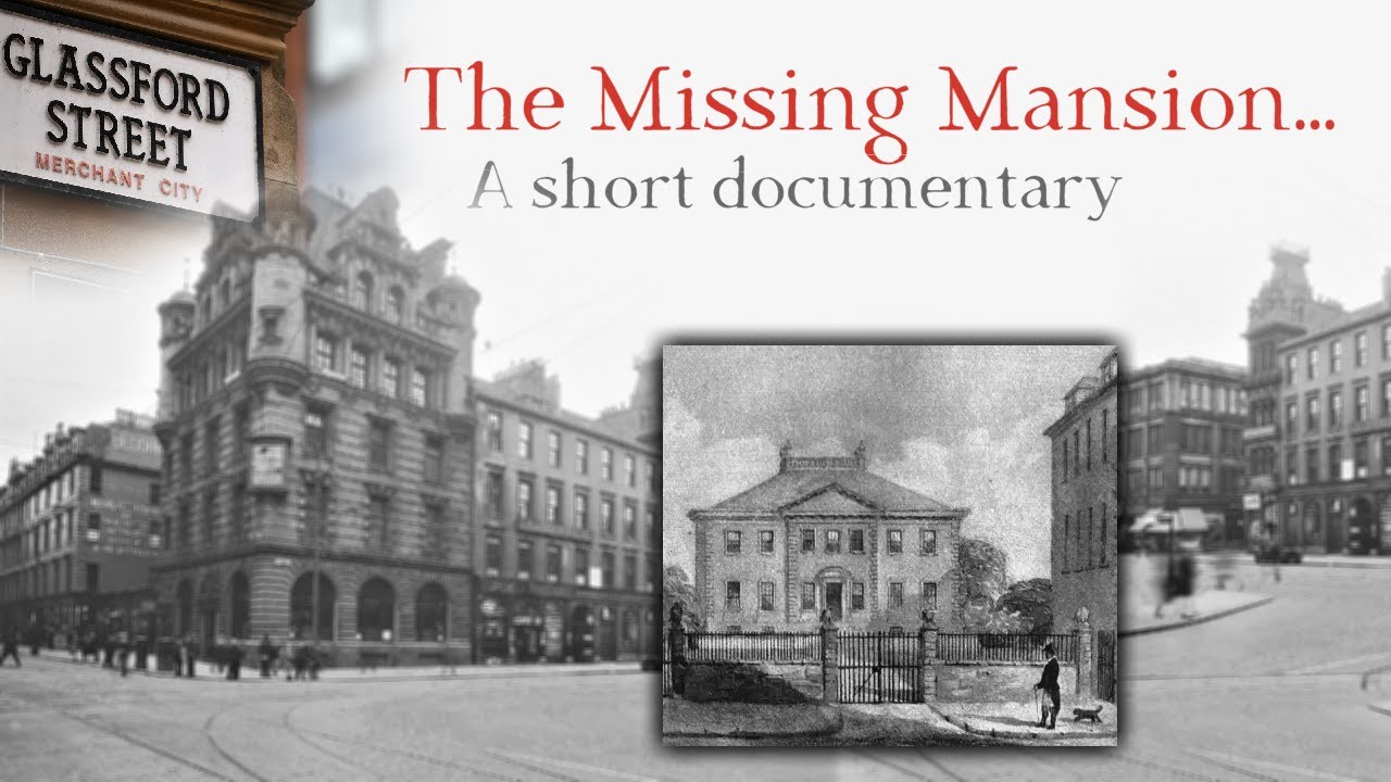 GLASSFORD STREET : The Missing Mansion & 'Tobacco Lord' John Glassford ...