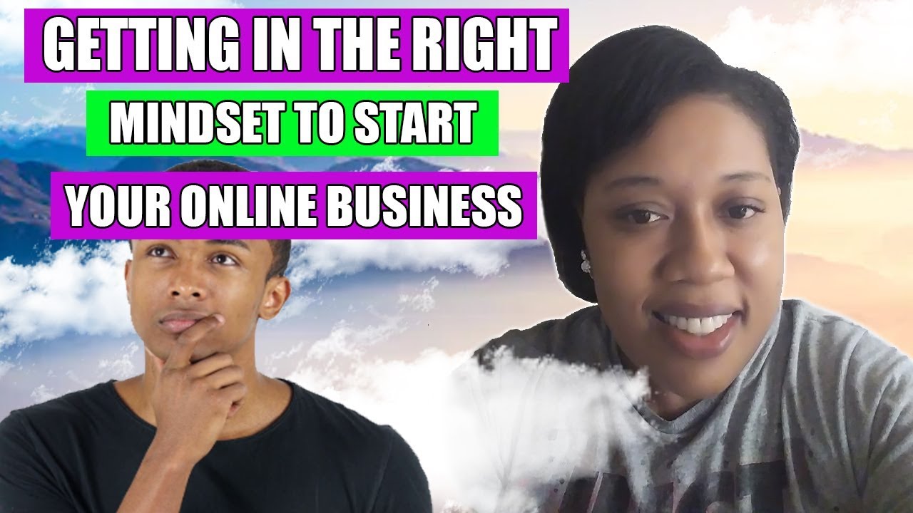 Getting In The Right Mindset To Start Your Online Business 👉 469-629 ...