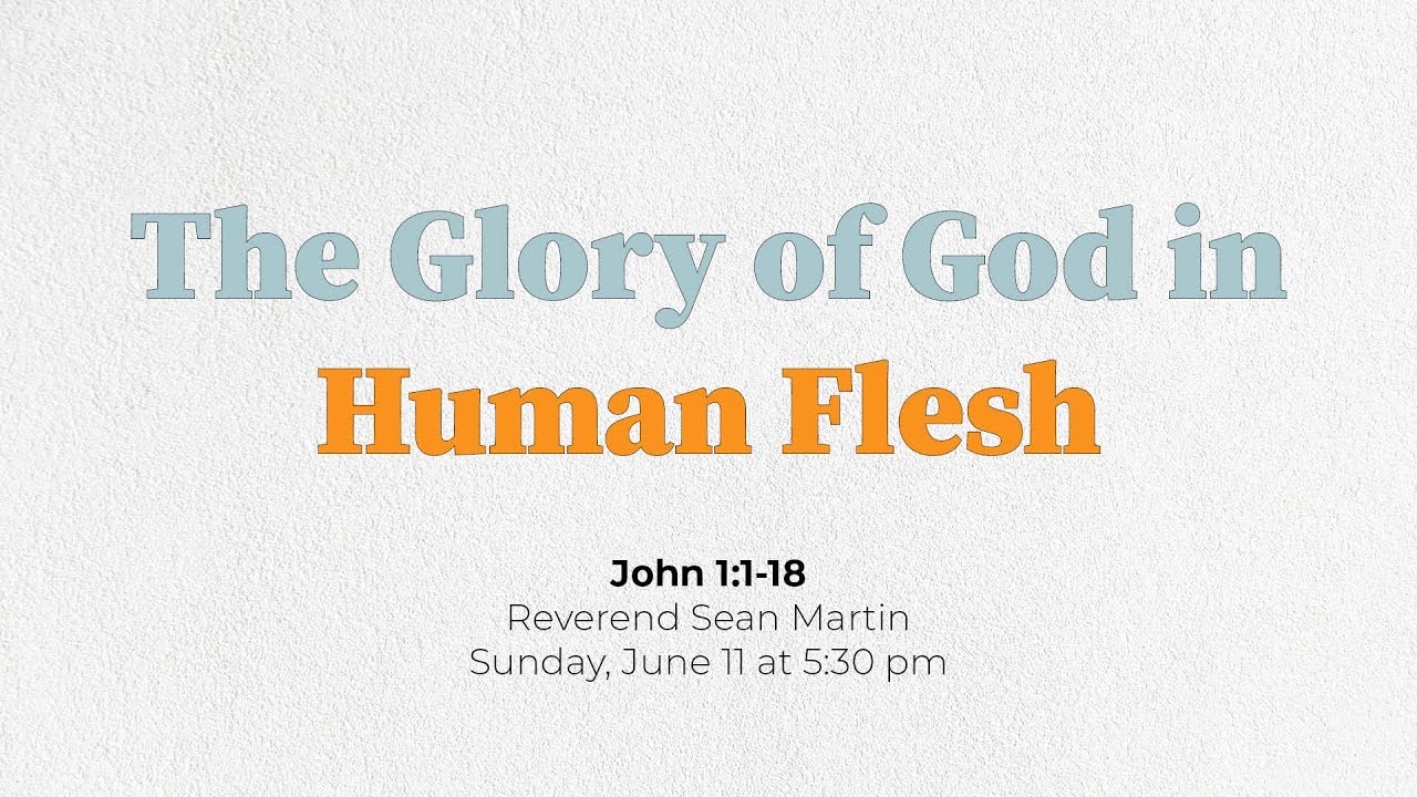 The Glory of God in Human Flesh - YouTube
