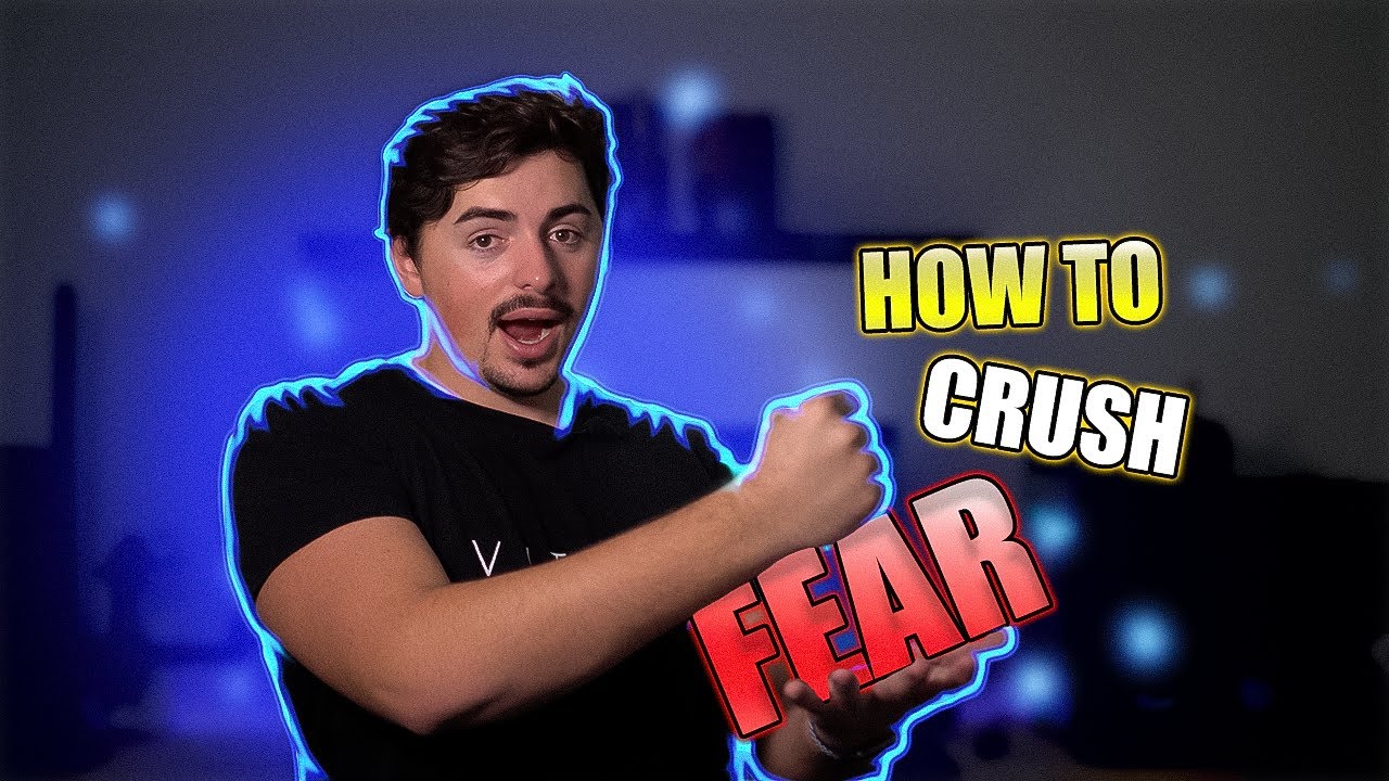 Crush Fear! - YouTube