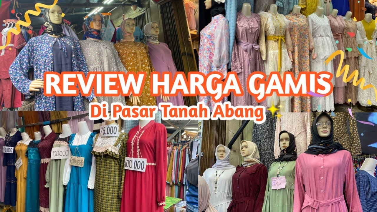 HARGA GAMIS DI TANAH ABANG | MURAH APA MAHAL ? - YouTube
