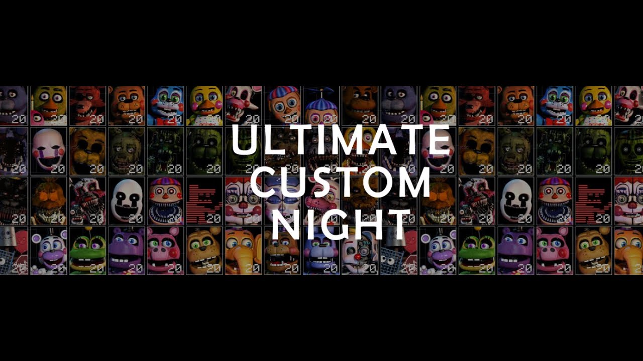 Ultimate Custom Night Gameplay 2 - YouTube