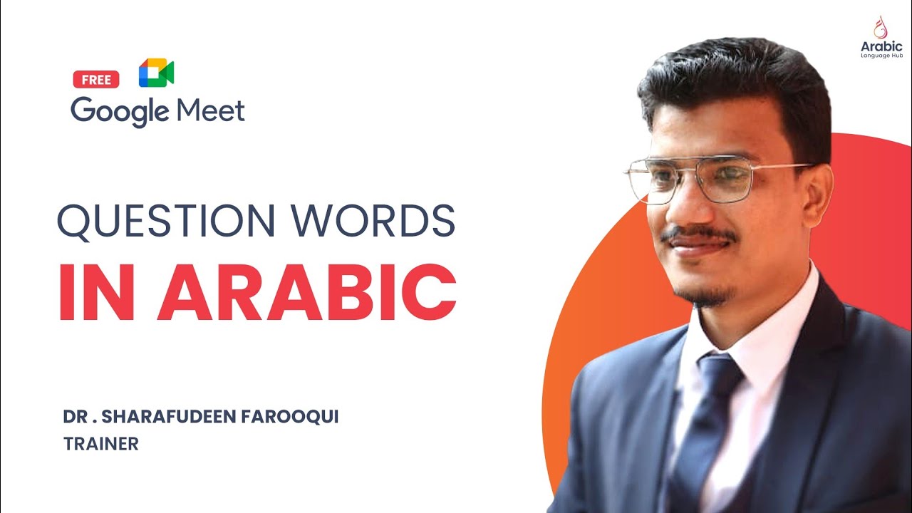 Question Words in Arabic | Google Meet Session | Spoken Arabic | Arabic ...