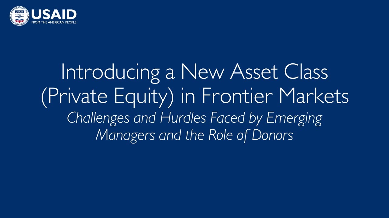 Webinar: Introducing a New Asset Class Private Equity in Frontier ...