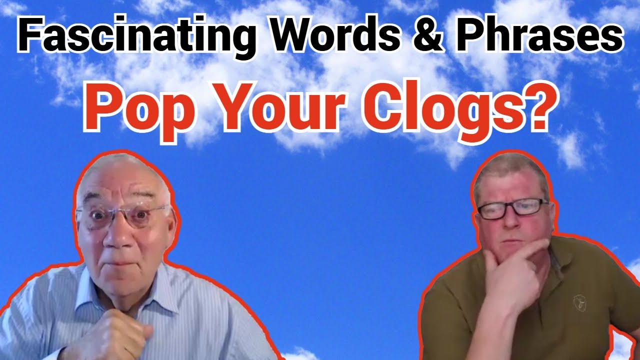 Where Does The Phrase to 'Pop Your Clogs' Come From? - YouTube
