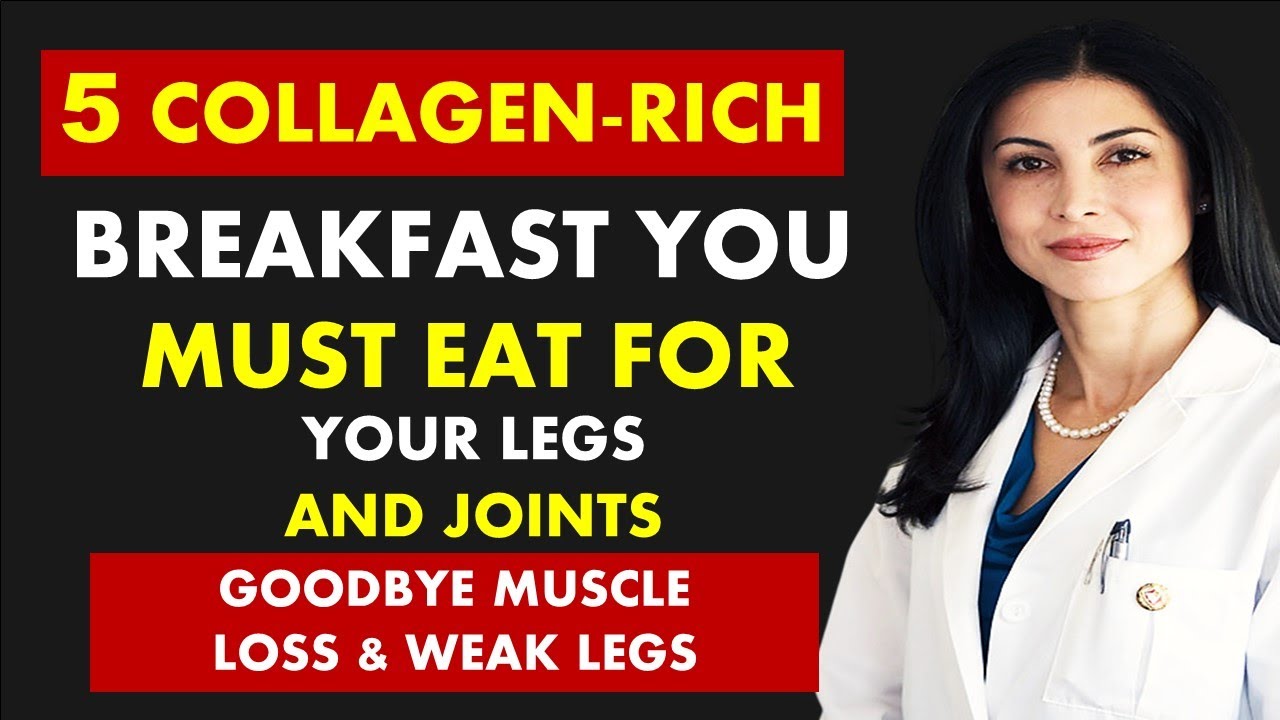 GOODBYE Muscle Loss & Weak Legs! 5 Collagen-Rich Breakfasts You MUST ...