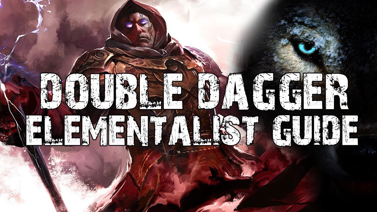 Guild Wars 2: Elementalist Build, Double Dagger. ( Guide ) - YouTube