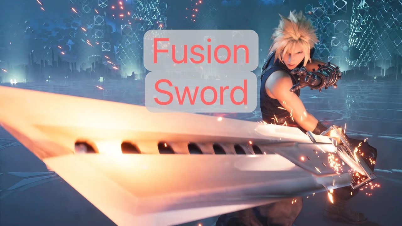 [FF7R]Cloud's Fusion Sword (Advent Children Version) - YouTube