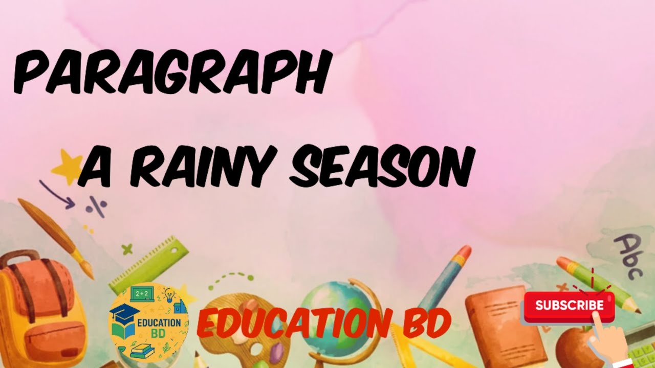 Paragraph: A rainy season ( Education BD) - YouTube