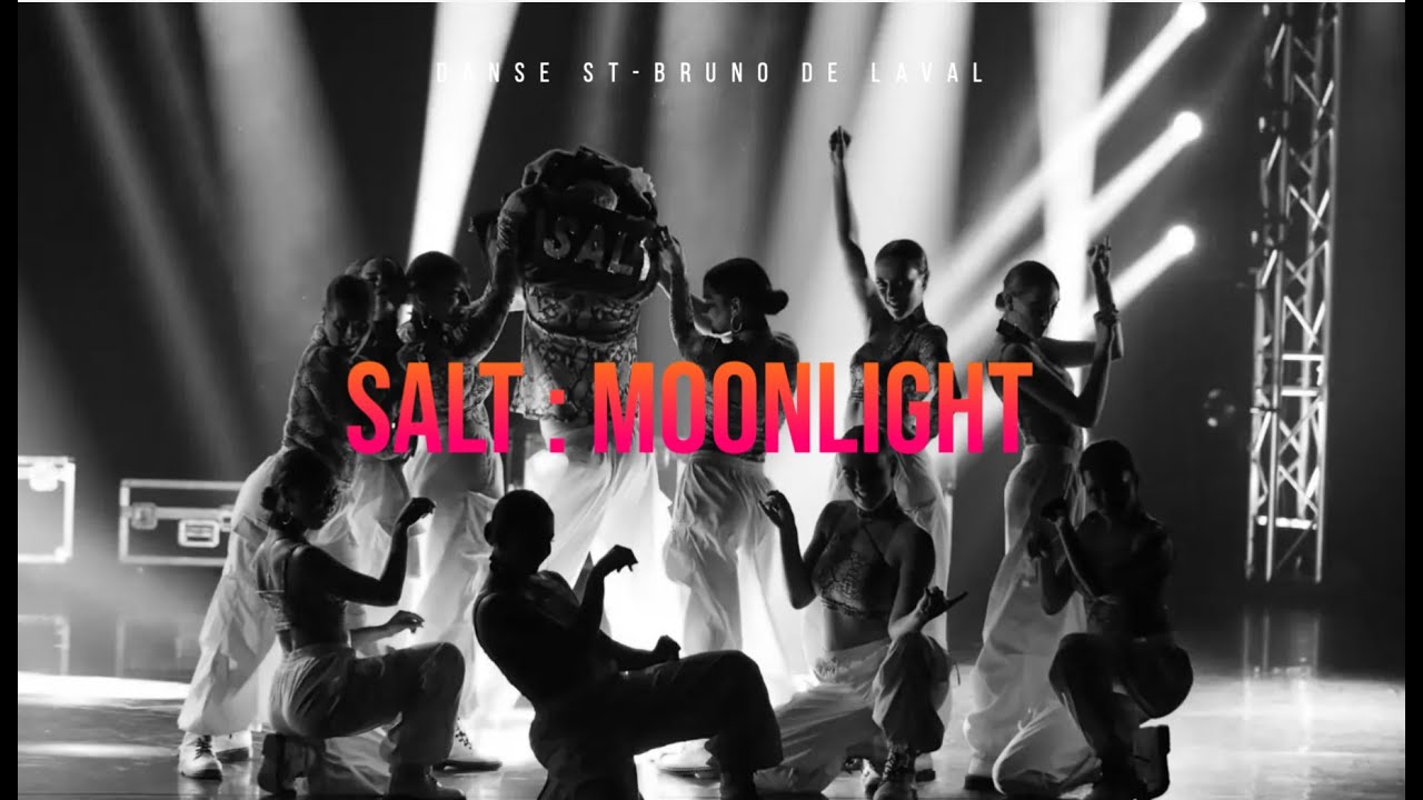 SALT : MOONLIGHT : Relive the moment (Danse St-Bruno de Laval) - YouTube