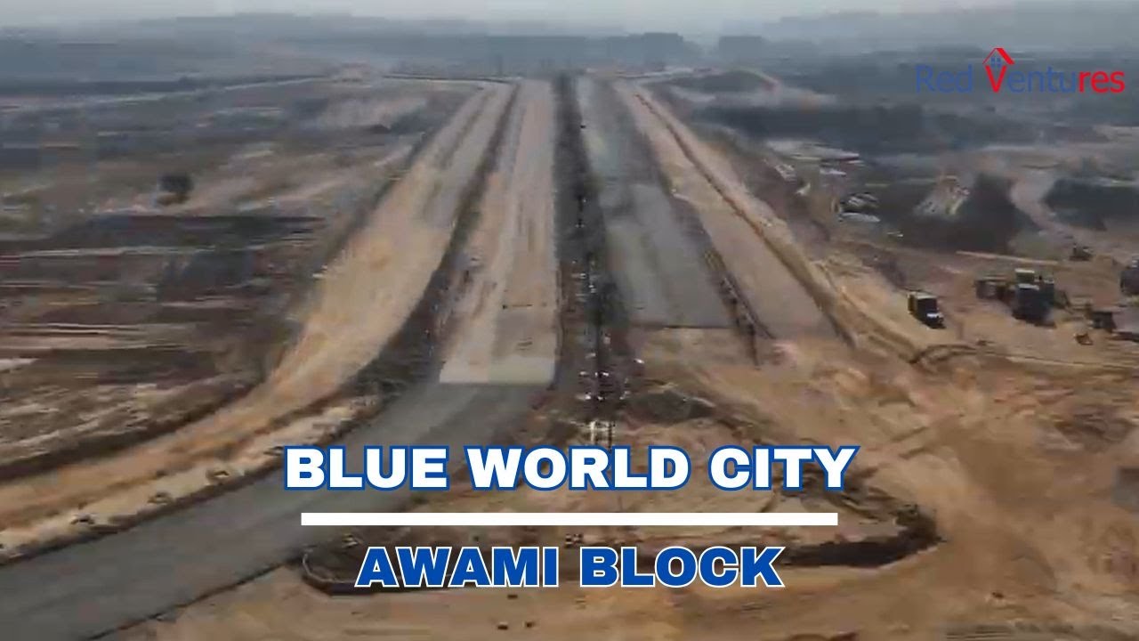 Awami Block Construction Update - Blue World City - YouTube