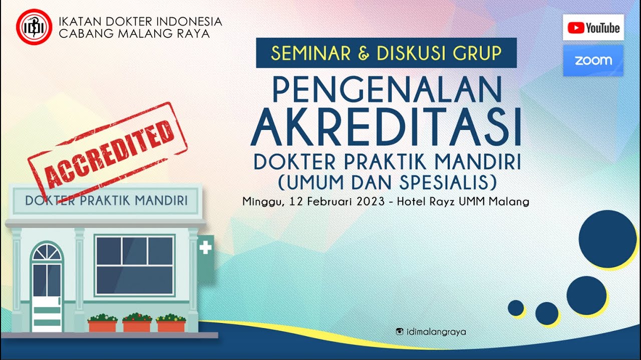 Seminar & Diskusi Group Pengenalan Akreditasi Dokter Praktik Mandiri ...