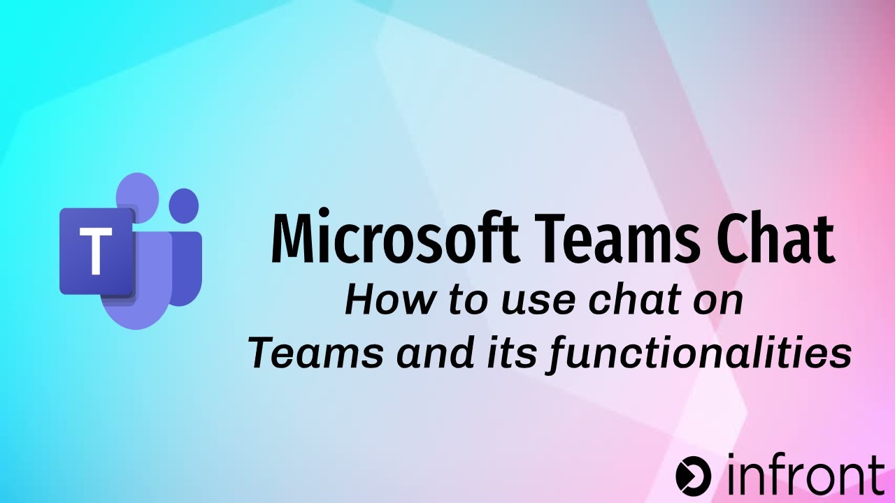 Microsoft Teams Chat | How to use chat on Teams and its functionalities ...
