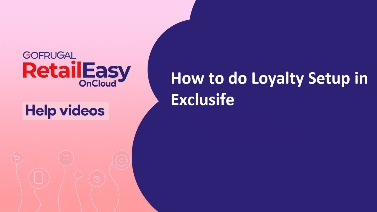 How to setup Loyalty Program in Retail Easy on Cloud (Exclusife) - YouTube