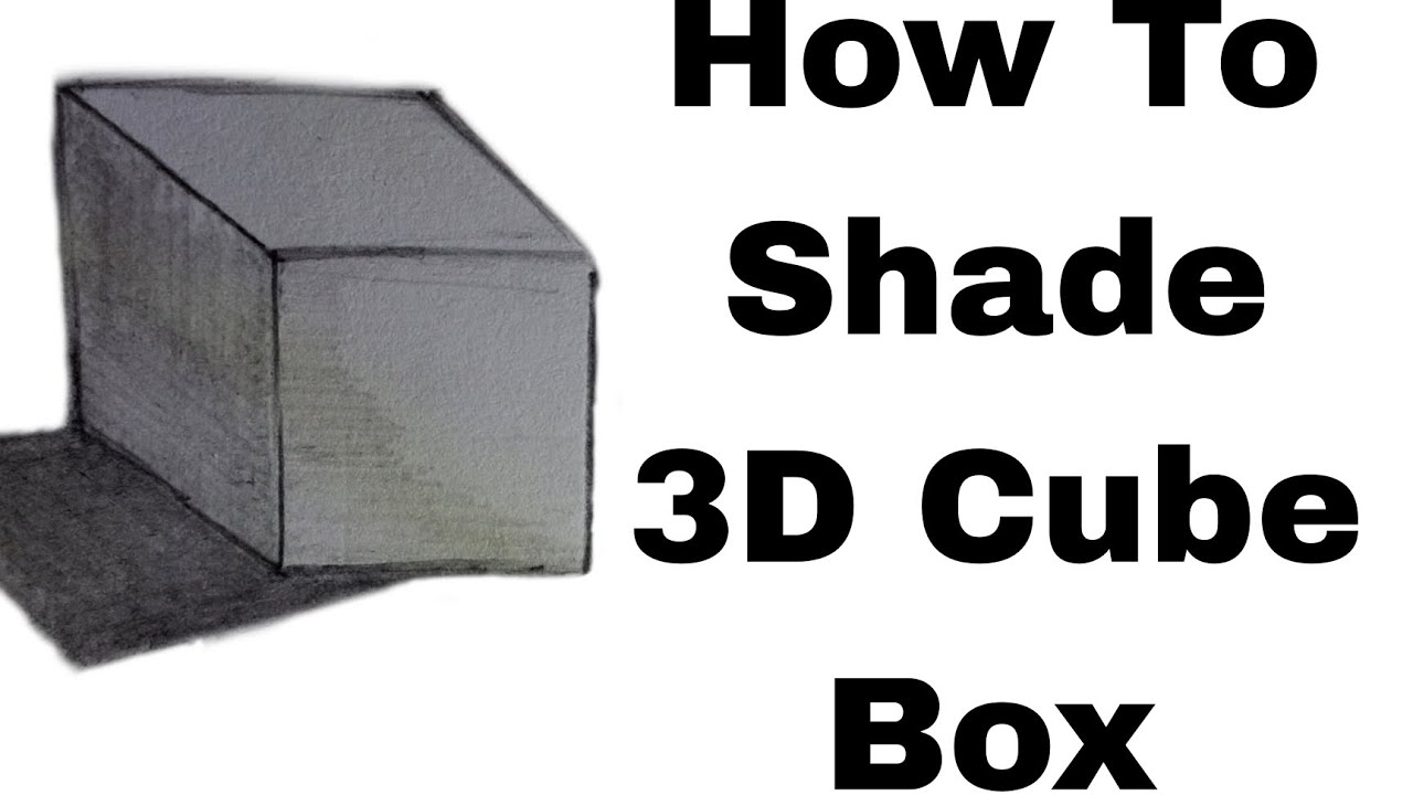 3D Object Drawing | How To Shde 3D Cude Box |How To Shade 3D Shapes# ...