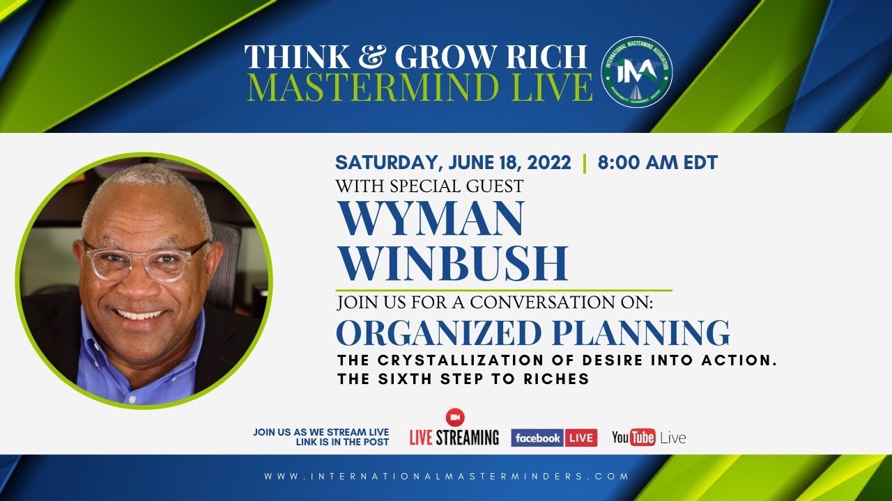 Think and Grow MasterMind LIVE with Mr. Wyman Winbush | Topic ...