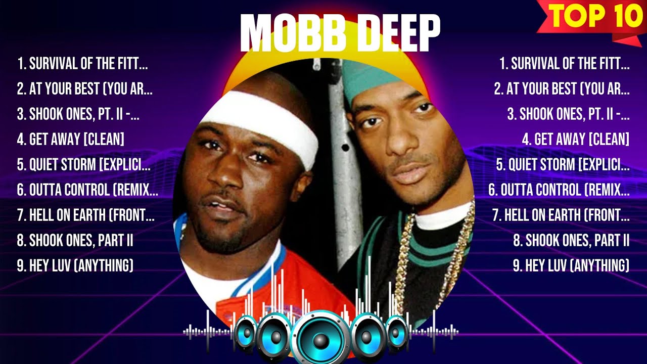 Mobb Deep The Best Music Of All Time ️ Full Album ️ Top 10 Hits ...