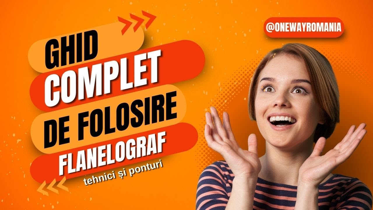 Flanelograful: ghid complet și tehnici de folosire - YouTube