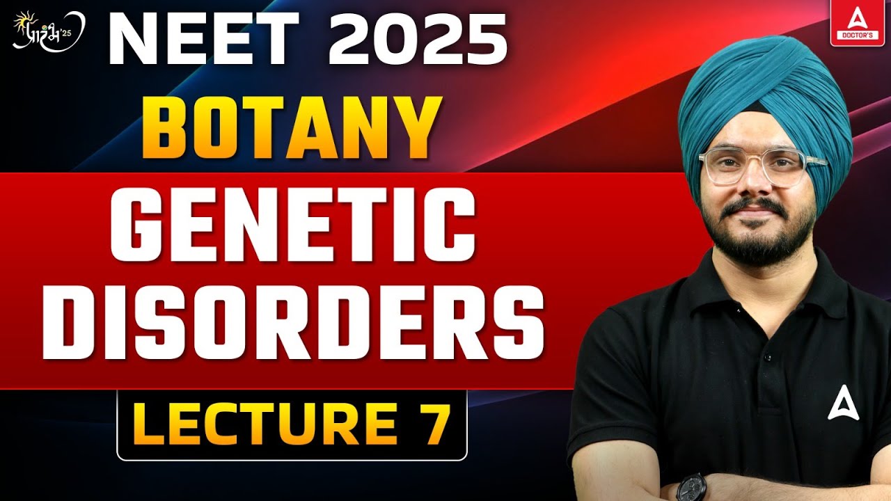 Genetic Disorders Class 12 |NEET 2025 Preparation | Principles of ...