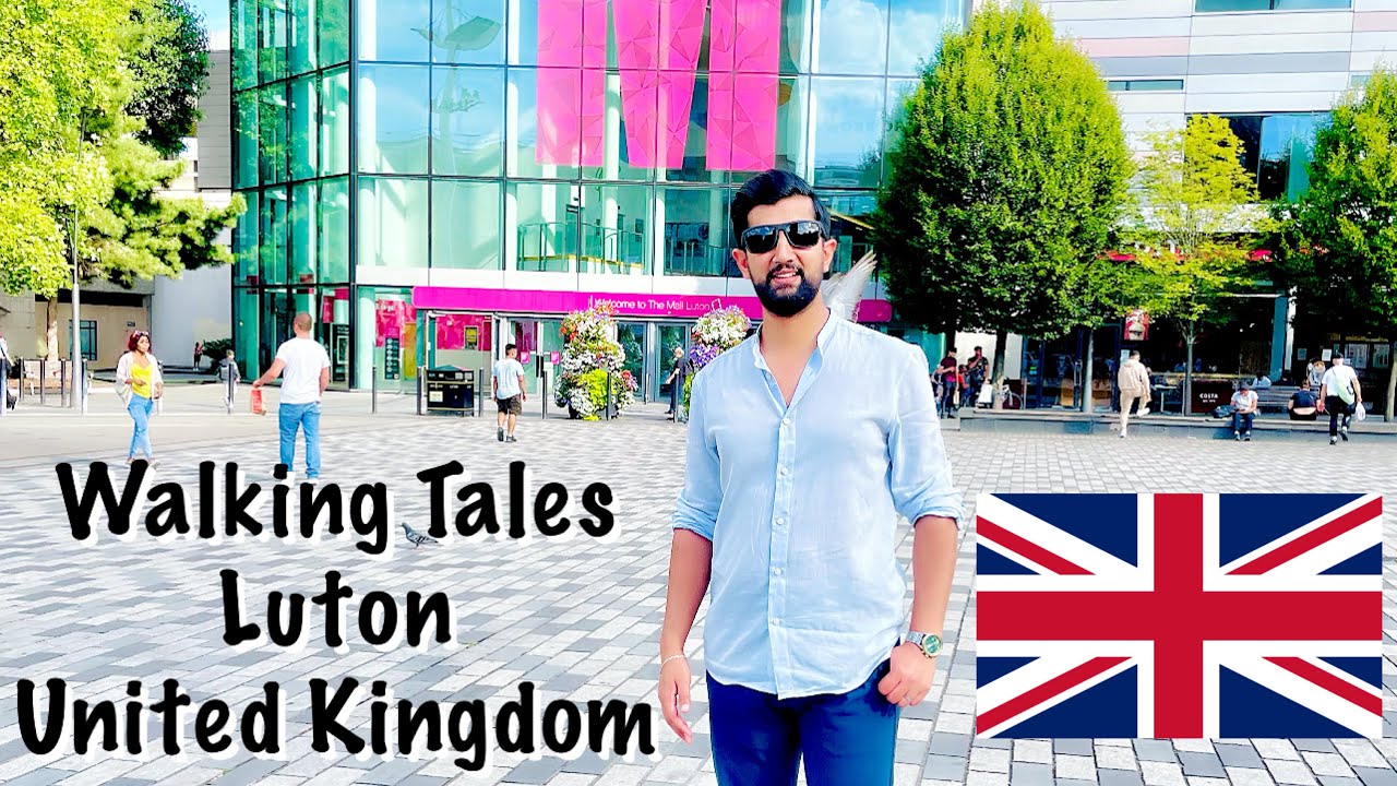 Walking Tales | Exploring Luton, London, England | Desi & Budget ...